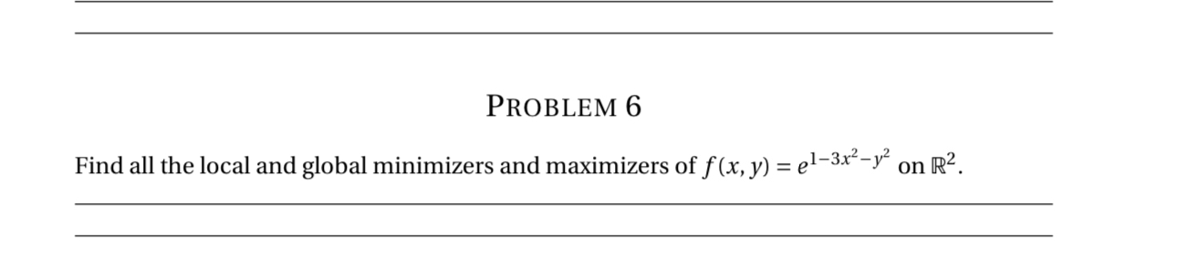Solved Problem 6Find all the local and global minimizers and | Chegg.com