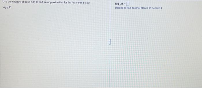 Solved Use the change-of base rule to find an approximation | Chegg.com
