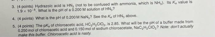Solved 3. (4 points) Hydrazoic acid is HN3 (not to be | Chegg.com