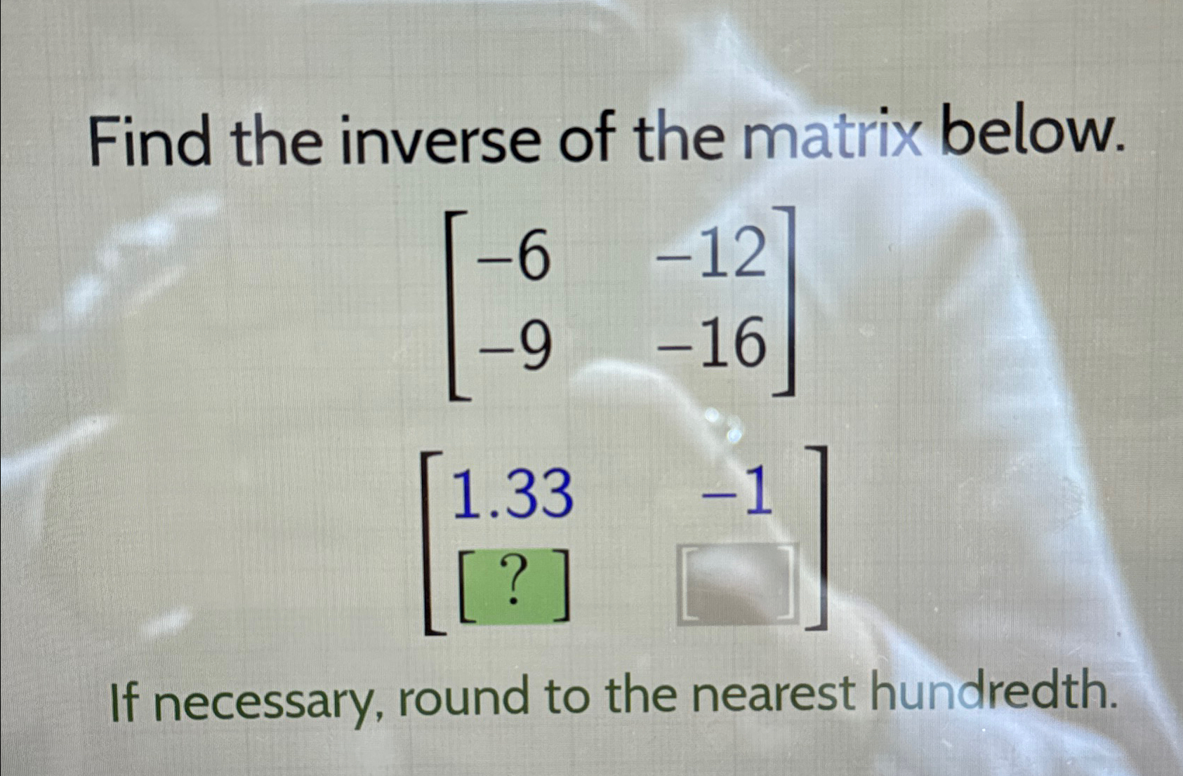 Solved Find the inverse of the matrix | Chegg.com