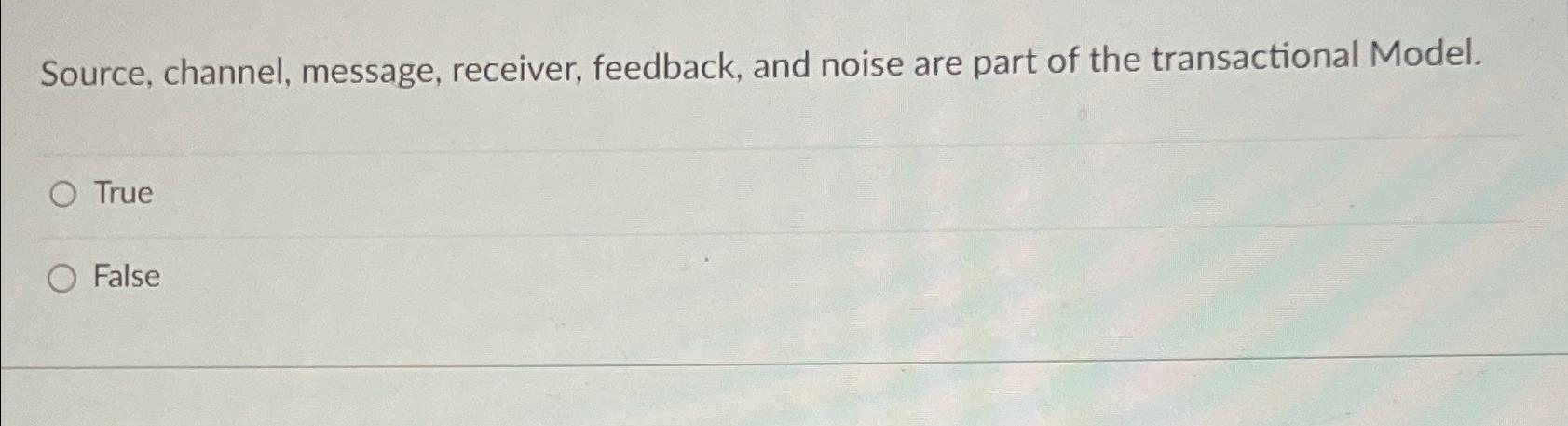 Solved Source, channel, message, receiver, feedback, and | Chegg.com