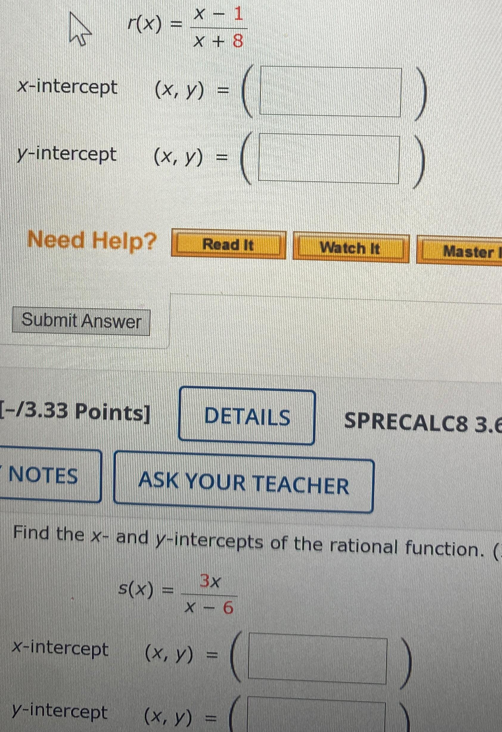 Solved r(x)=x-1x+8x-intercept ,(x,y)=y-intercept ,(x,y)=Need | Chegg.com
