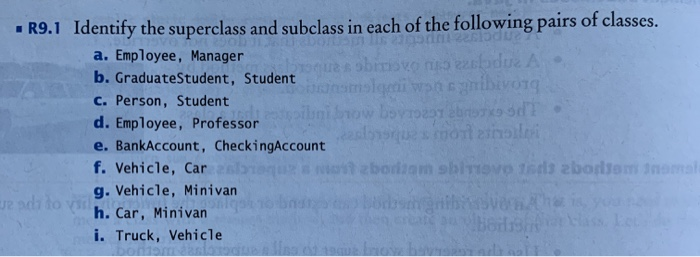 Solved R9.1 Identify the superclass and subclass in each of | Chegg.com