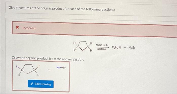 Solved Give structures of the organic product for each of | Chegg.com
