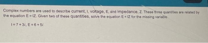 Solved Complex numbers are used to describe current, I, | Chegg.com