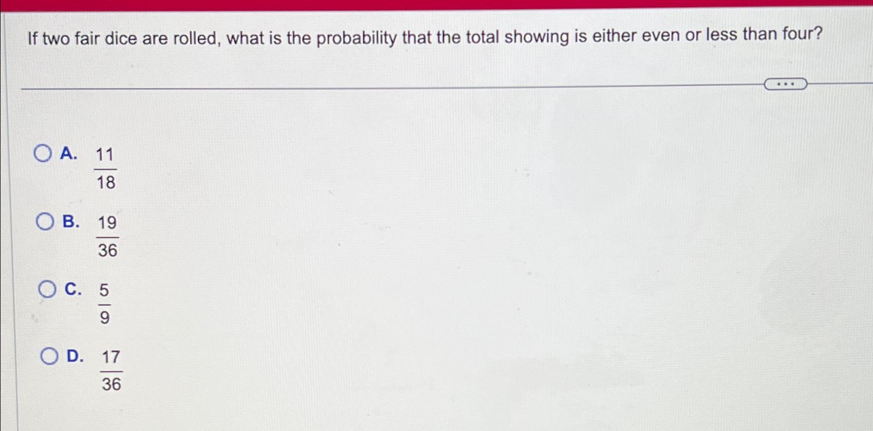 Solved If two fair dice are rolled, what is the probability | Chegg.com