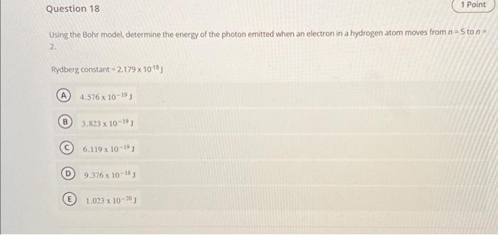 Solved Using The Bohr Model Determine The Energy Of The