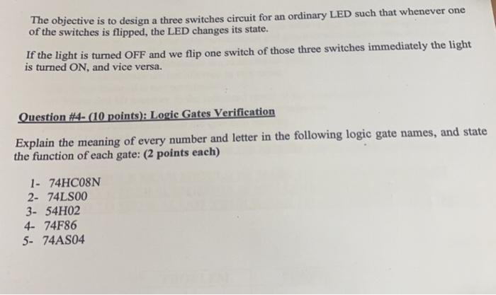 [Solved]: The objective is to design a three switches circu