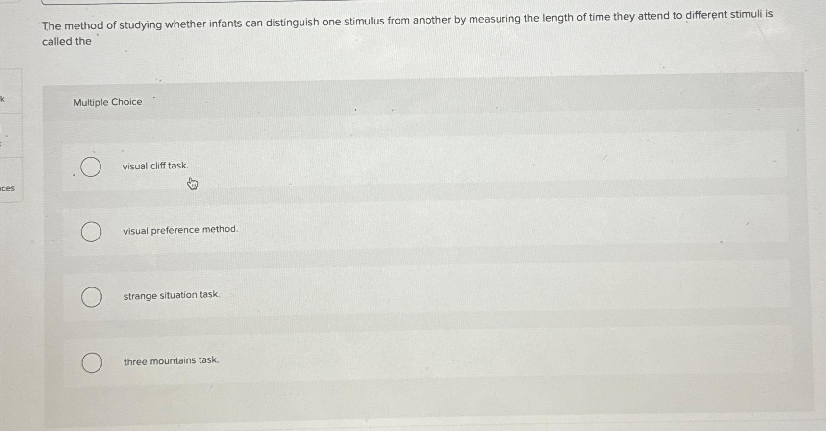 Solved The method of studying whether infants can | Chegg.com