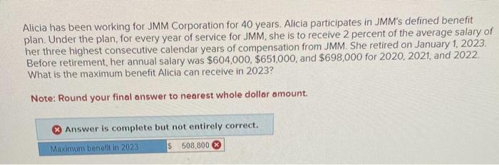Solved Alicia has been working for JMM Corporation for 40 | Chegg.com