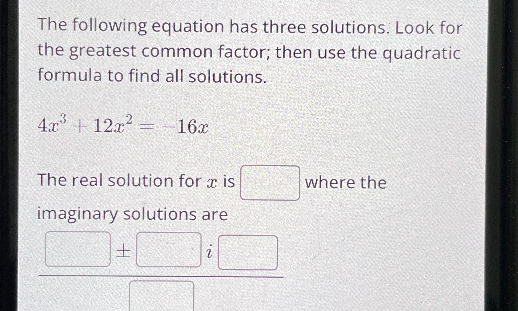 Solved The following equation has three solutions. Look for | Chegg.com