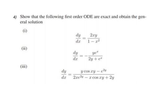 Solved 4) Show that the following first order ODE are exact | Chegg.com