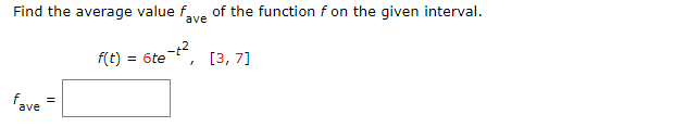 Solved Find the average value fave ﻿of the function f ﻿on | Chegg.com