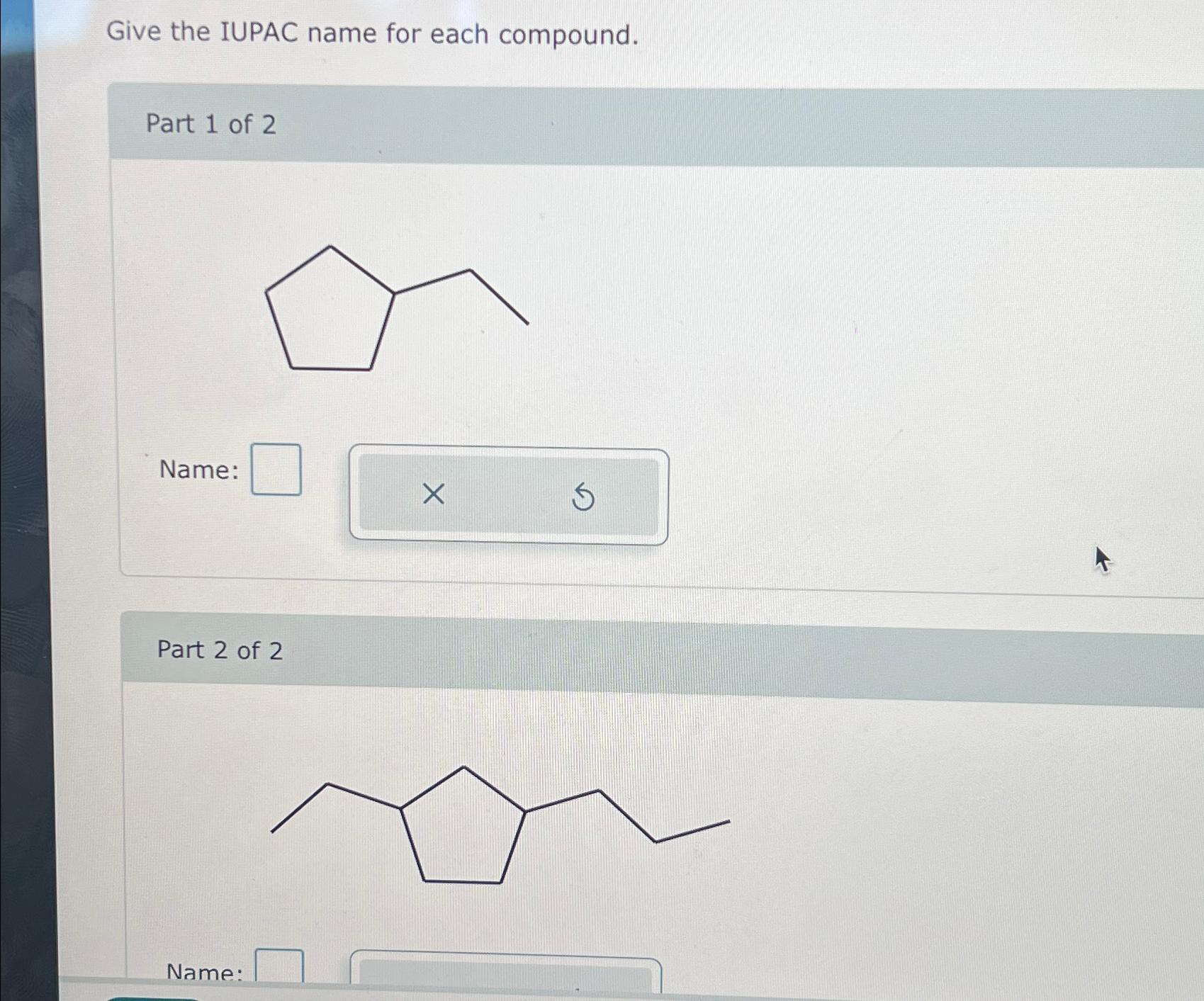 Give the IUPAC name for each compound.Part 1 ﻿of | Chegg.com