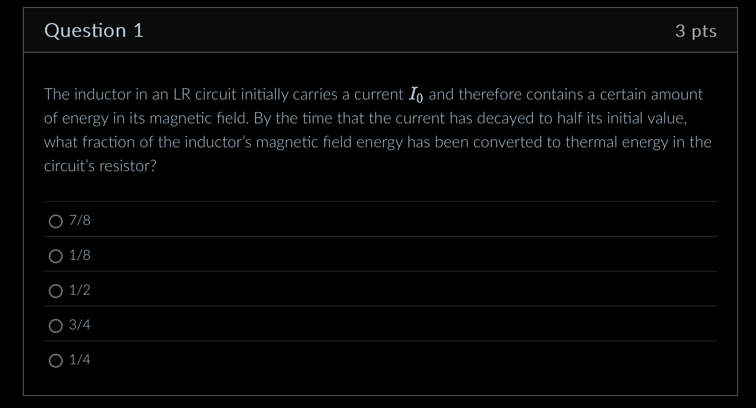 High Quality SOLUTION Question 13 ﻿ptsThe inductor in an LR circuit | Chegg.com