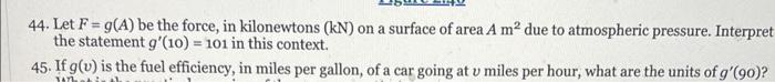 Solved 44. Let F=g(A) be the force, in kilonewtons (kN) on a | Chegg.com