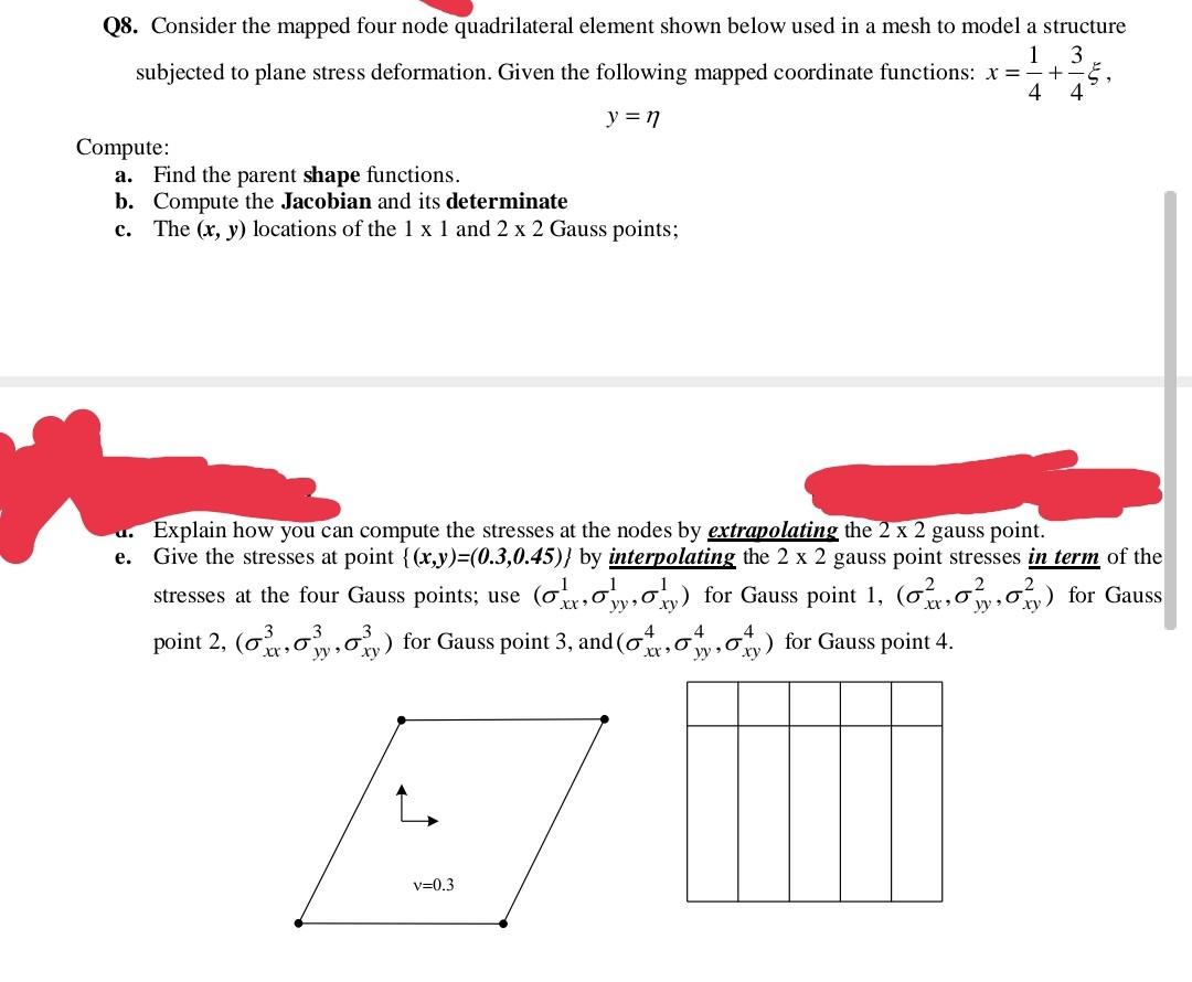 Solved 08. Consider the mapped four node quadrilateral | Chegg.com