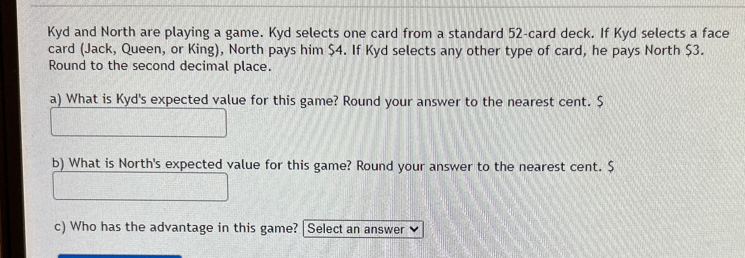 Solved Kyd and North are playing a game. Kyd selects one | Chegg.com