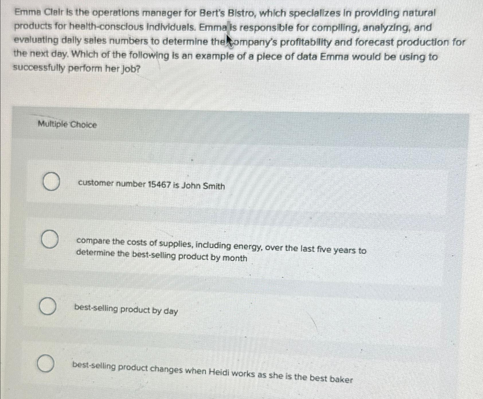 Solved Emma Clair is the operations manager for Bert's | Chegg.com