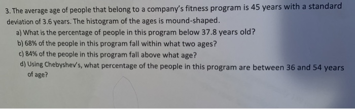 Solved 3. The average age of people that belong to a | Chegg.com