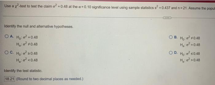 Solved Use a X2- test to test the claim o2= 0.48 at the | Chegg.com