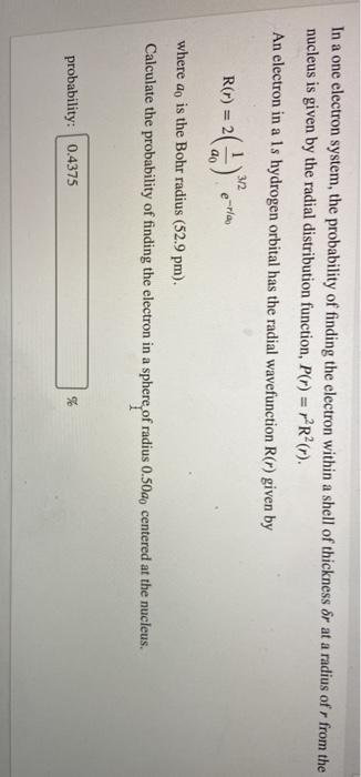 Solved In a one electron system, the probability of finding | Chegg.com