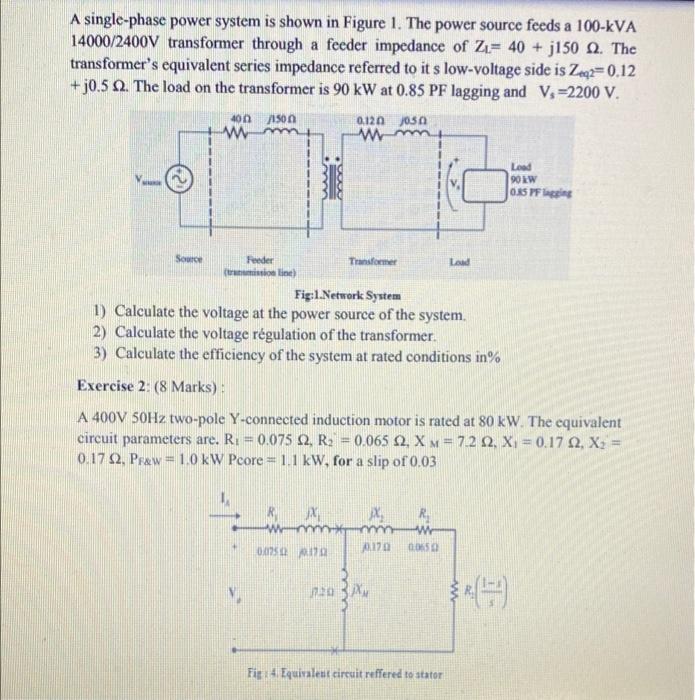 Solved A single-phase power system is shown in Figure 1. The | Chegg.com
