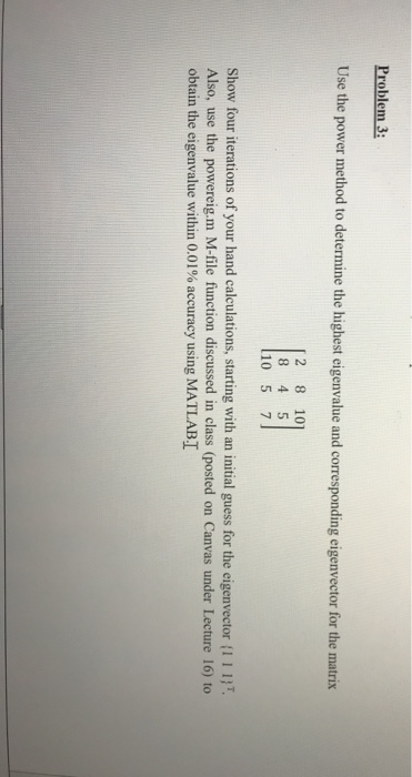 Solved Problem 3 Use The Power Method To Determine The