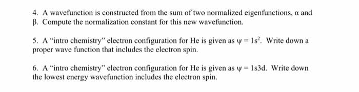 Solved 4. A wavefunction is constructed from the sum of two | Chegg.com