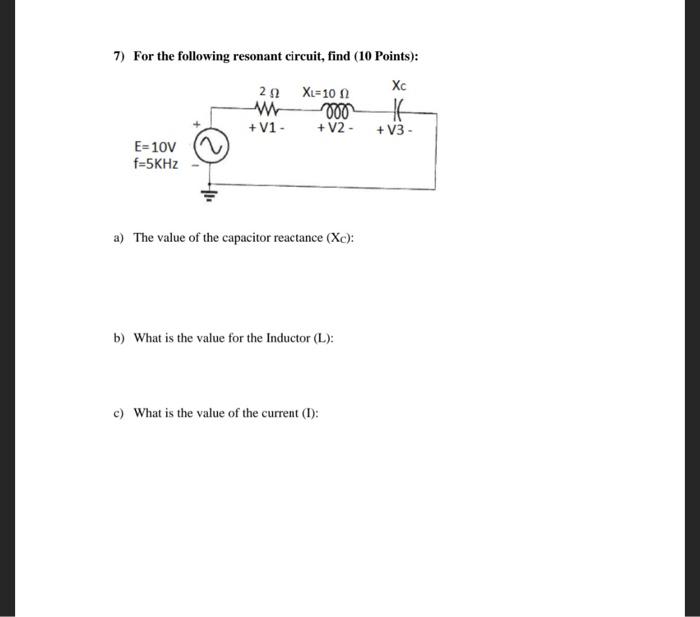 Solved 7) For the following resonant circuit, find (10 | Chegg.com