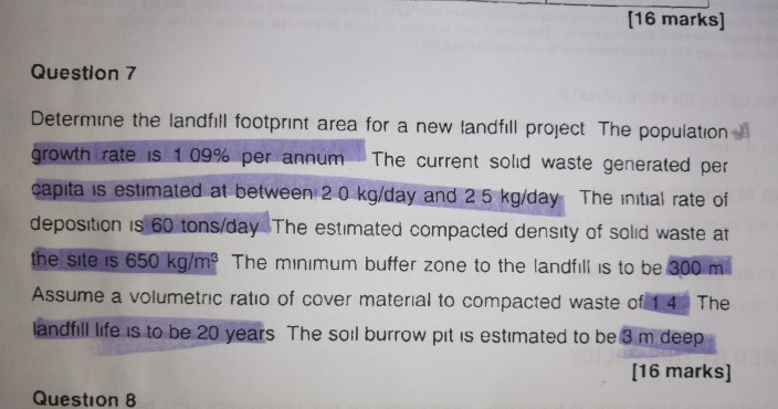 Solved (16 marks] Question 7 Determine the landfill | Chegg.com