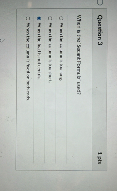 Solved Question 31 ﻿ptsWhen is the 'Secant Formula' | Chegg.com