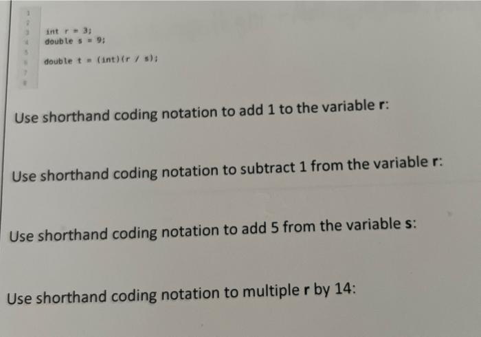 Solved int r=3; doubte s=9; doubte t=(int)(r/s)i Use | Chegg.com