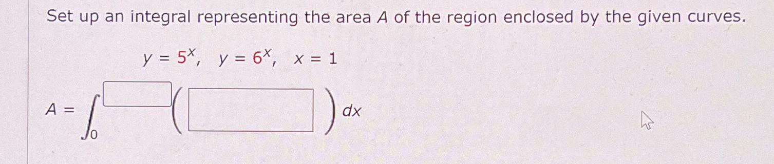 Solved Set Up An Integral Representing The Area A ﻿of The