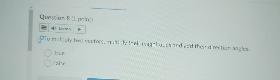 Solved Question 8 (1 ﻿point)ListenTo multiply two vectors, | Chegg.com