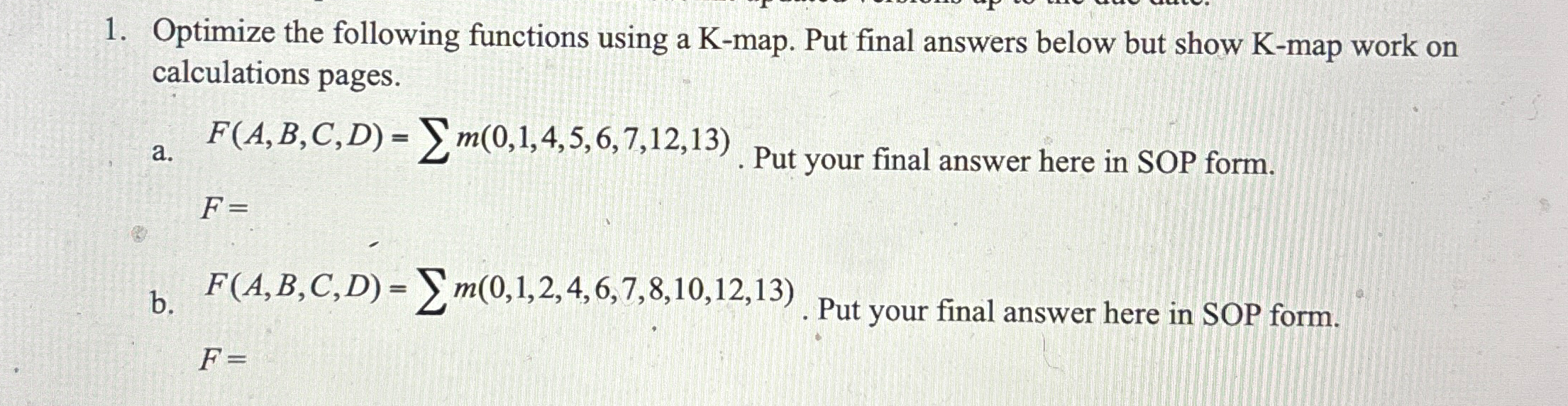 Solved Optimize The Following Functions Using A K Map Put 2665