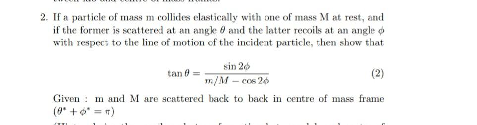 Solved 2. If a particle of mass m collides elastically with | Chegg.com