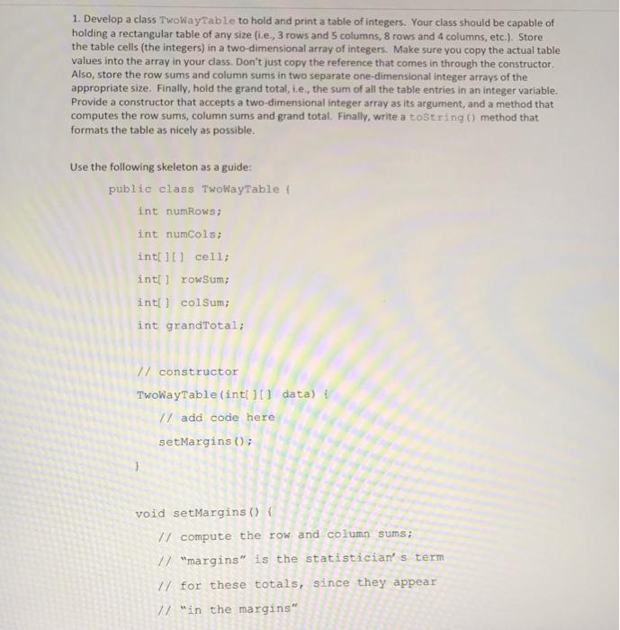 Solved 1. Develop a class TwoWayTable to hold and print a | Chegg.com