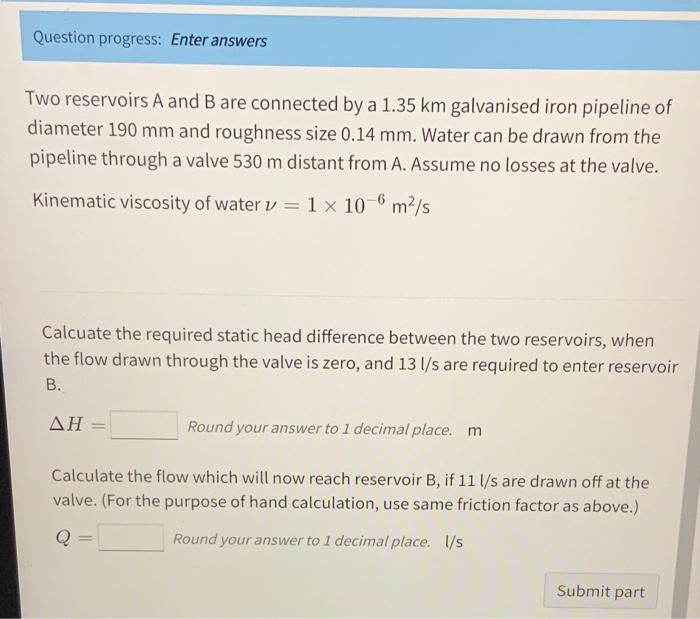 Solved Two reservoirs A and B are connected by a 1.35 km | Chegg.com