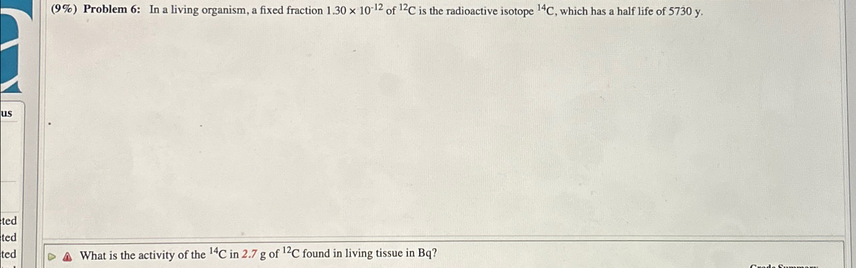 Solved (9%) ﻿Problem 6: In a living organism, a fixed | Chegg.com