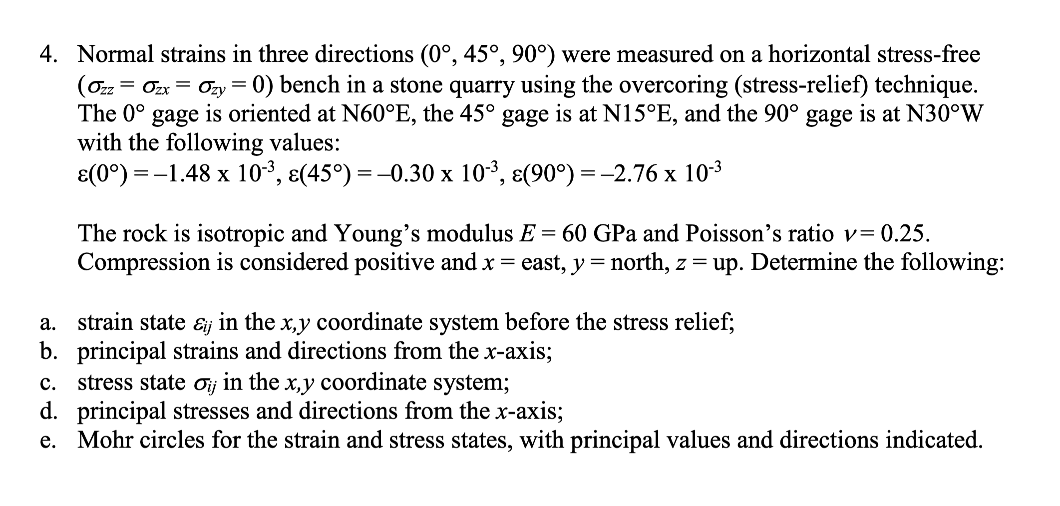 Solved Normal strains in ﻿three directions (0°,45°,90°) | Chegg.com