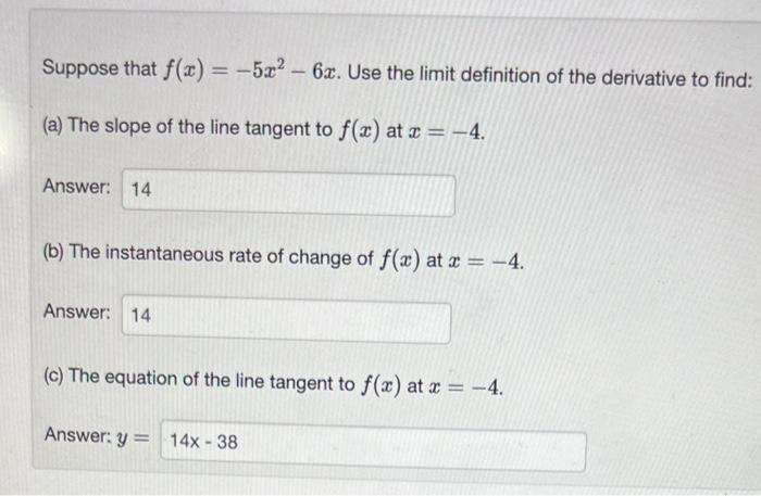 Solved Suppose that f(x)=−5x2−6x. Use the limit definition | Chegg.com