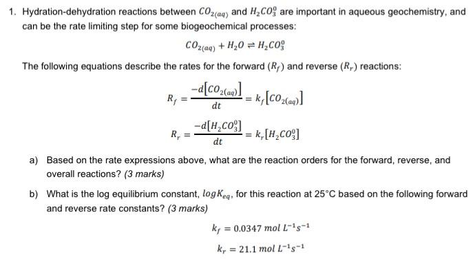 Solved Hydration-dehydration reactions between CO2(aq) and | Chegg.com