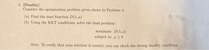 5. [Duality] Consider the optimization problem given | Chegg.com