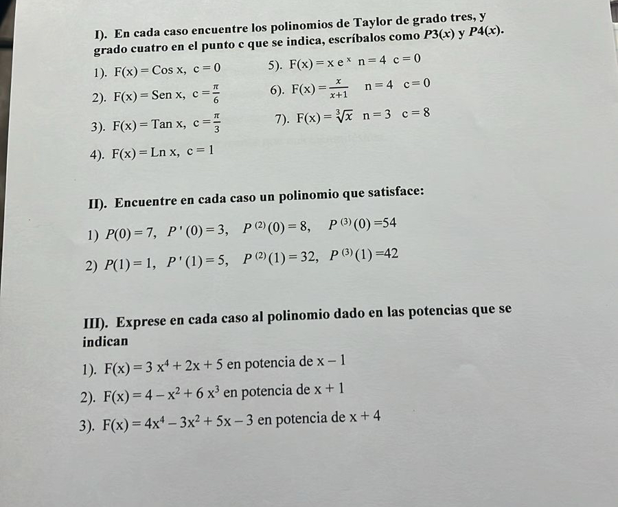 Solved . ﻿En cada caso encuentre los polinomios de Taylor de | Chegg.com