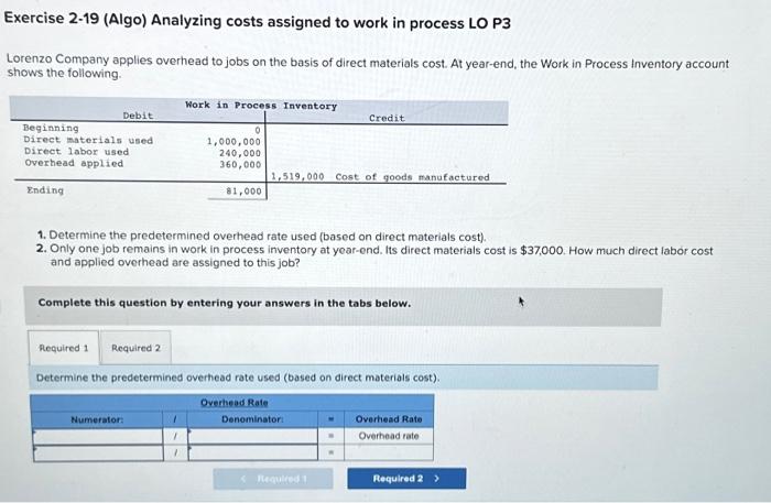 Solved Exercise 2-19 (Algo) Analyzing costs assigned to work | Chegg.com
