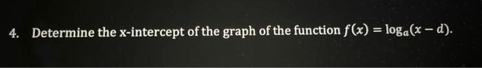 Solved 4. Determine the x-intercept of the graph of the | Chegg.com