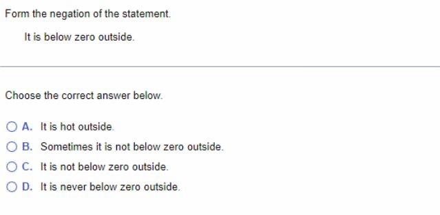 Solved Form the negation of the statement. It is below zero | Chegg.com