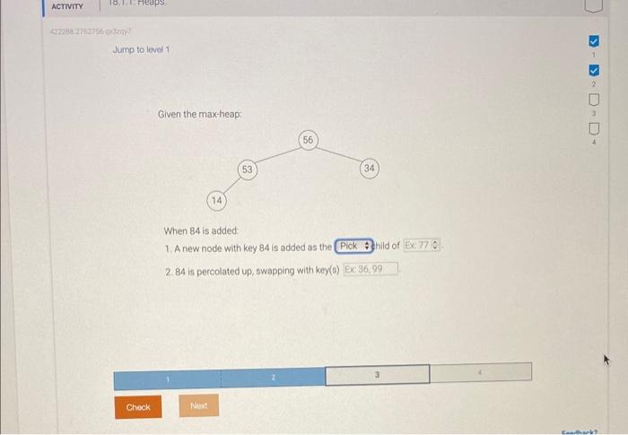 Solved Given the max-heap: When 84 is added: 1. A new node | Chegg.com