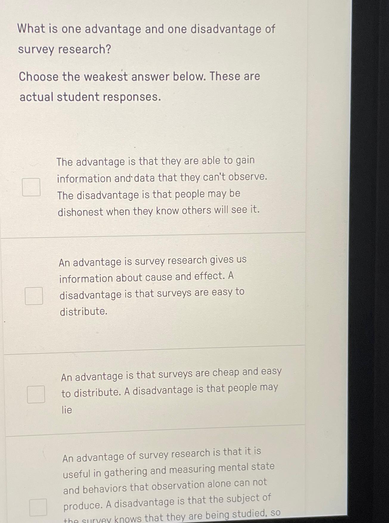 Solved What is one advantage and one disadvantage of survey | Chegg.com
